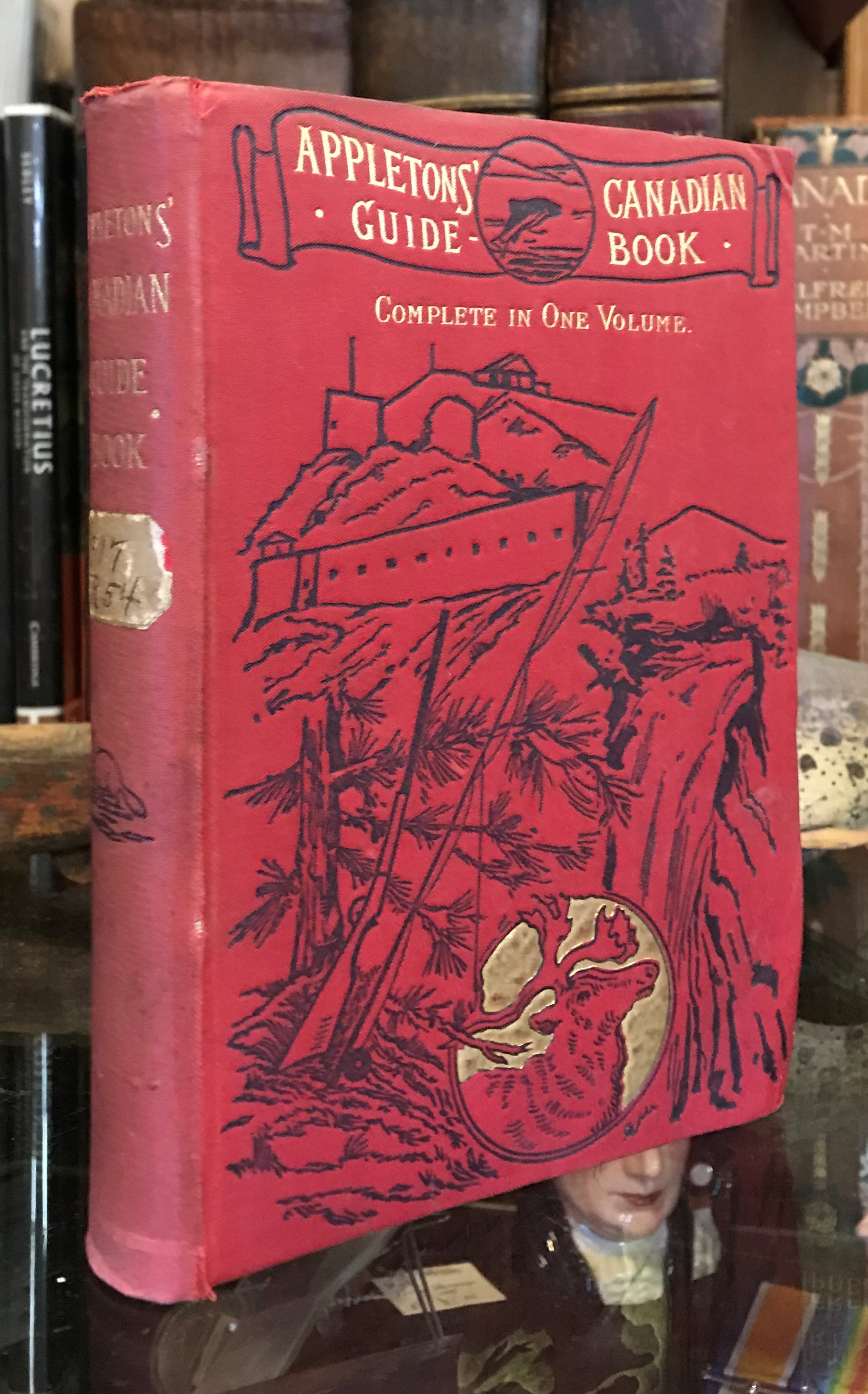 The Canadian Guide-Book -- Complete in One Volume: A Guide to Eastern ...