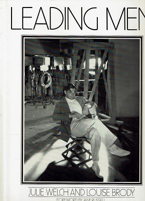 Leading Men by Welch Julie; Brody Louise: Fine Hard Cover (1985) First ...