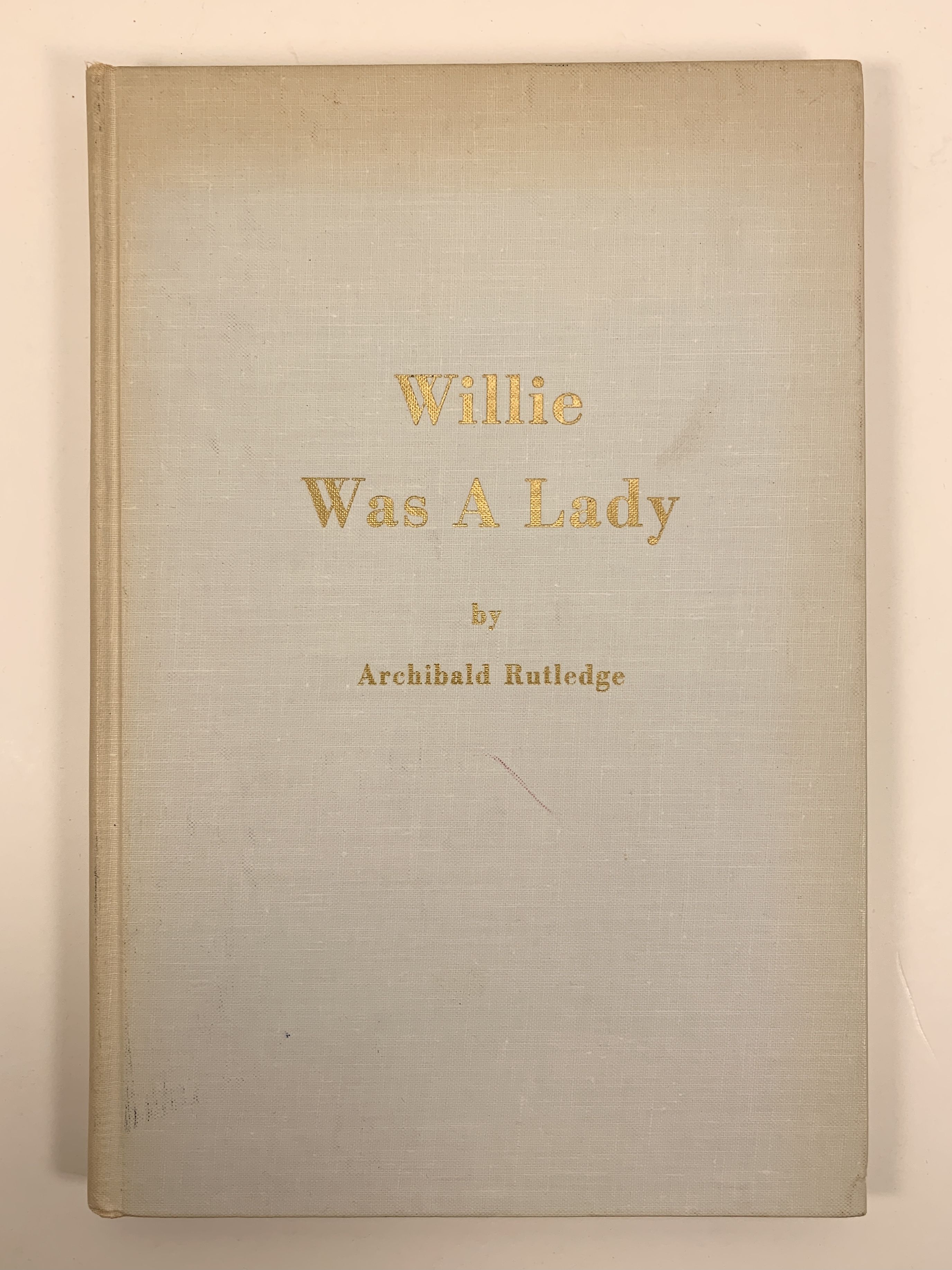Willie Was a Lady illustrations by Gerald Harvey by Rutledge, Archibald ...