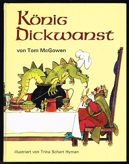 König Dickwanst. - von McGowen, Tom und Trina Schart Hyman:: (1969 ...