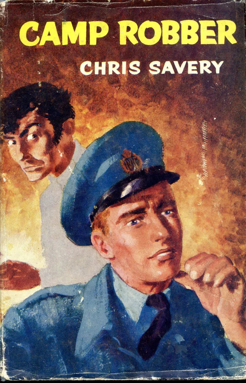 Camp Robber by Chris Savery: Very Good Hardcover (1962) First Edition ...