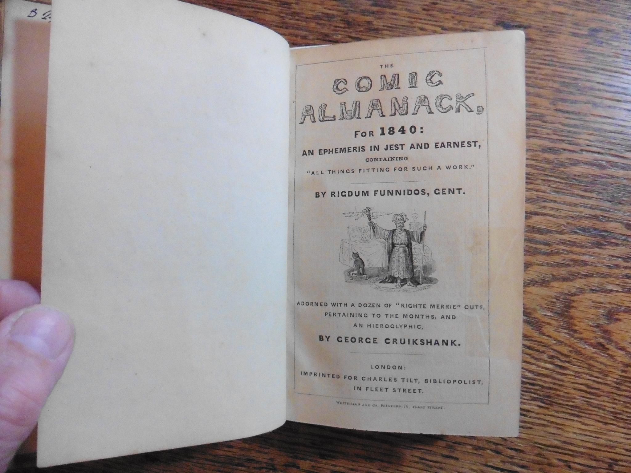 The Comic Almanack. An Ephemeris in Jest and Earnest. by Cruikshank ...