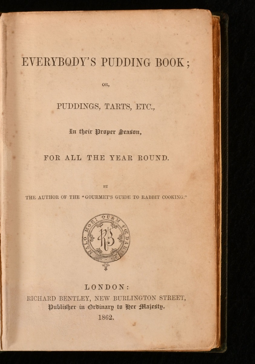 Everybody's Pudding Book; or, Puddings, Tarts, ETC., in Their Proper ...