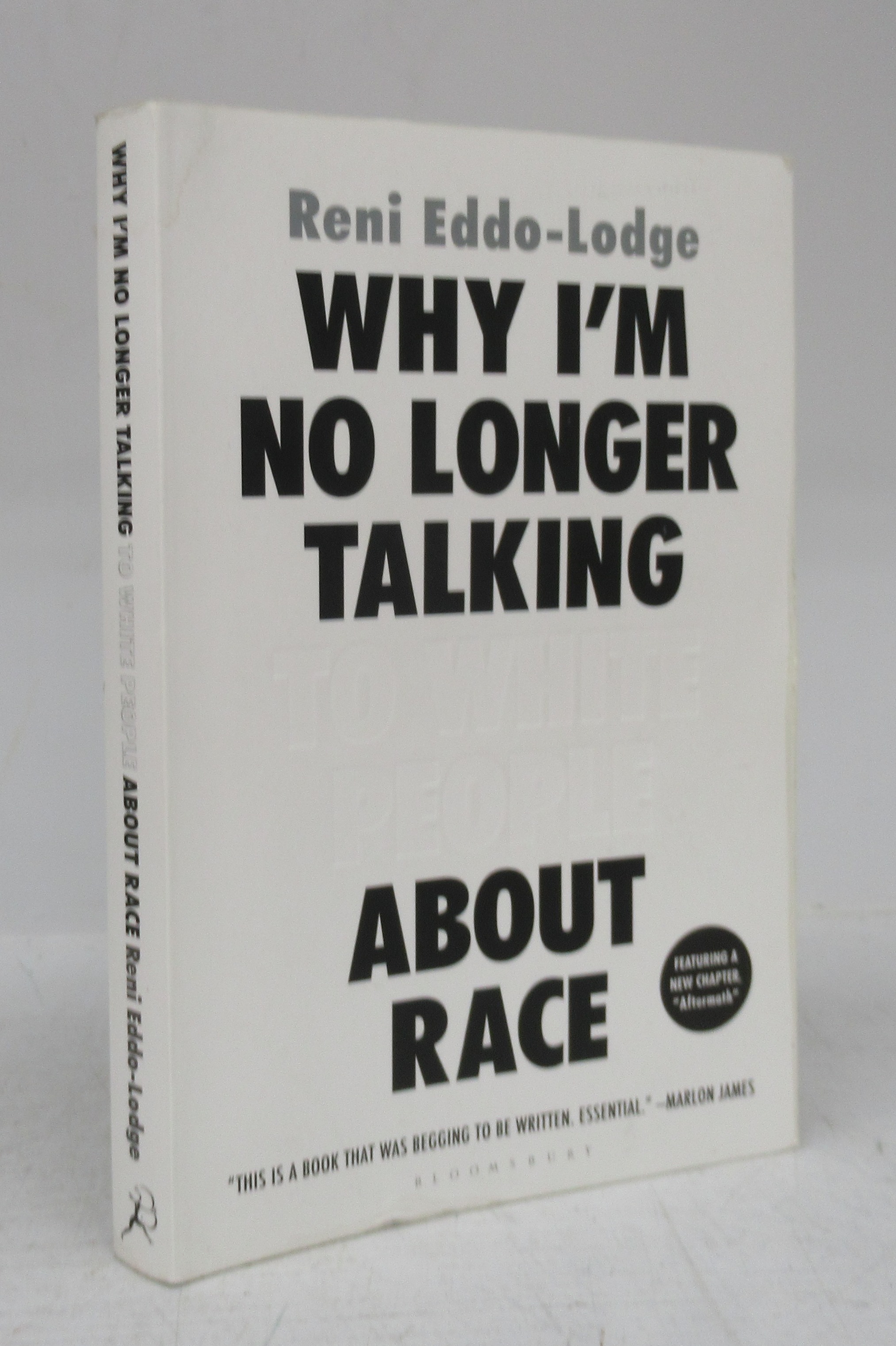 Why I'm No Longer Talking to White People About Race by EDDO-LODGE ...