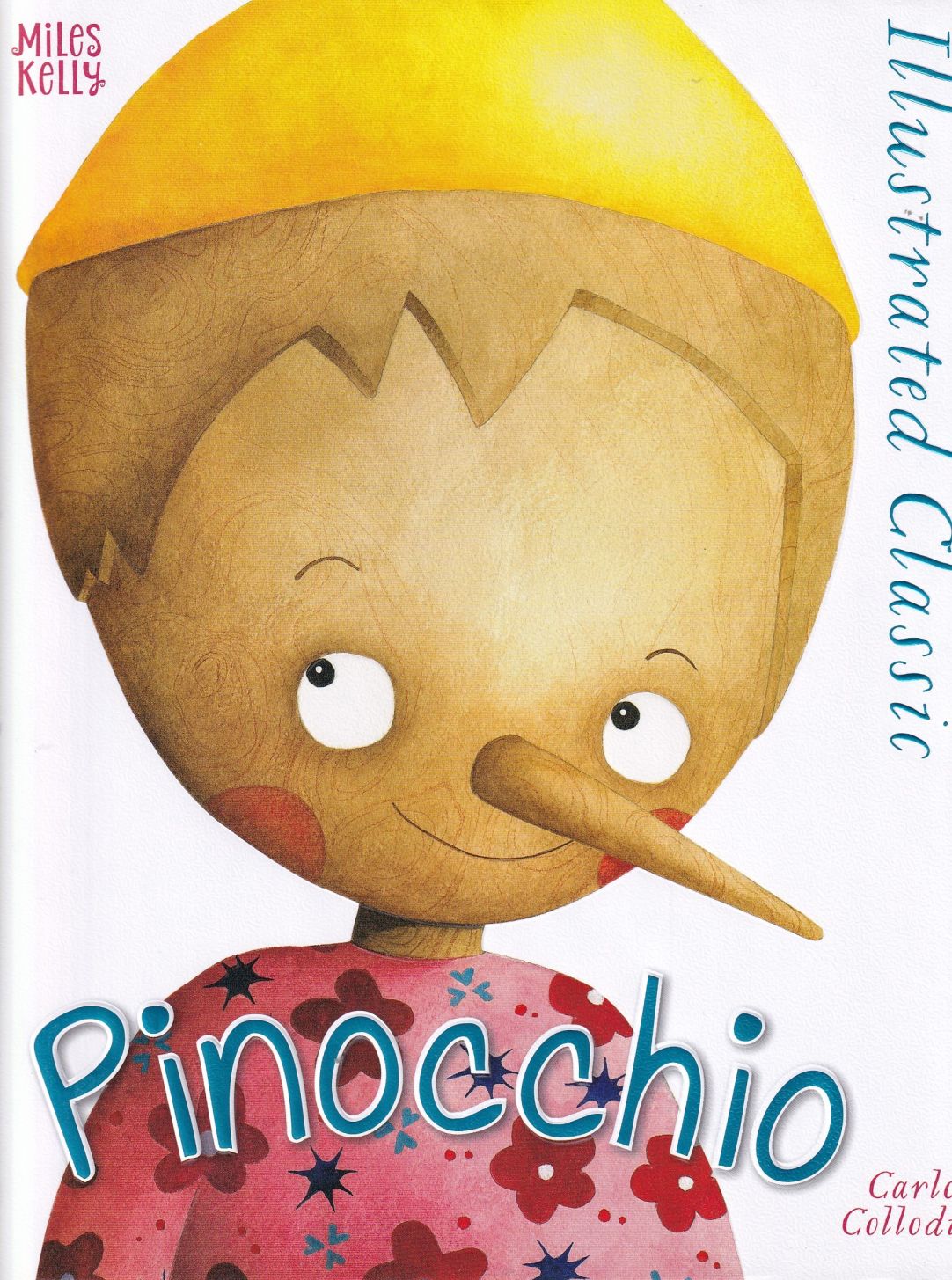 Pinocchio: Illustrated Classics by Collodi, Carlo (Author): New Hard ...