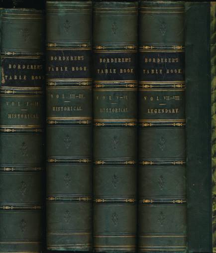 The Borderer's Table Book; or, Gatherings of the Local History and ...