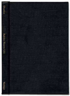 Rubber Bizarre Life by CLOUTIER, Jack "Mackintosh": Near Fine Hardcover ...