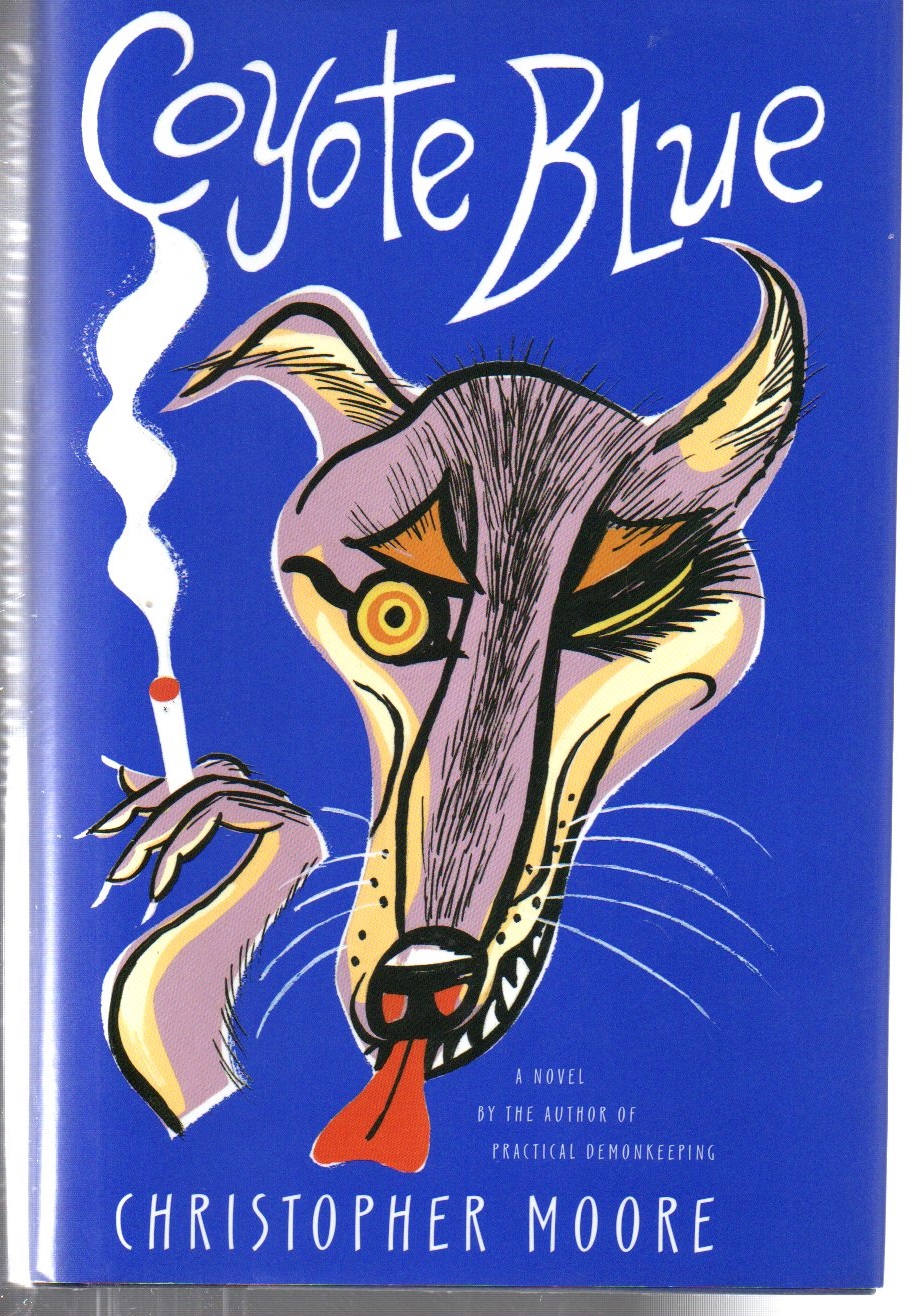 Coyote Blue by Moore, Christopher: Very Good Hardcover (1994) 1st ...