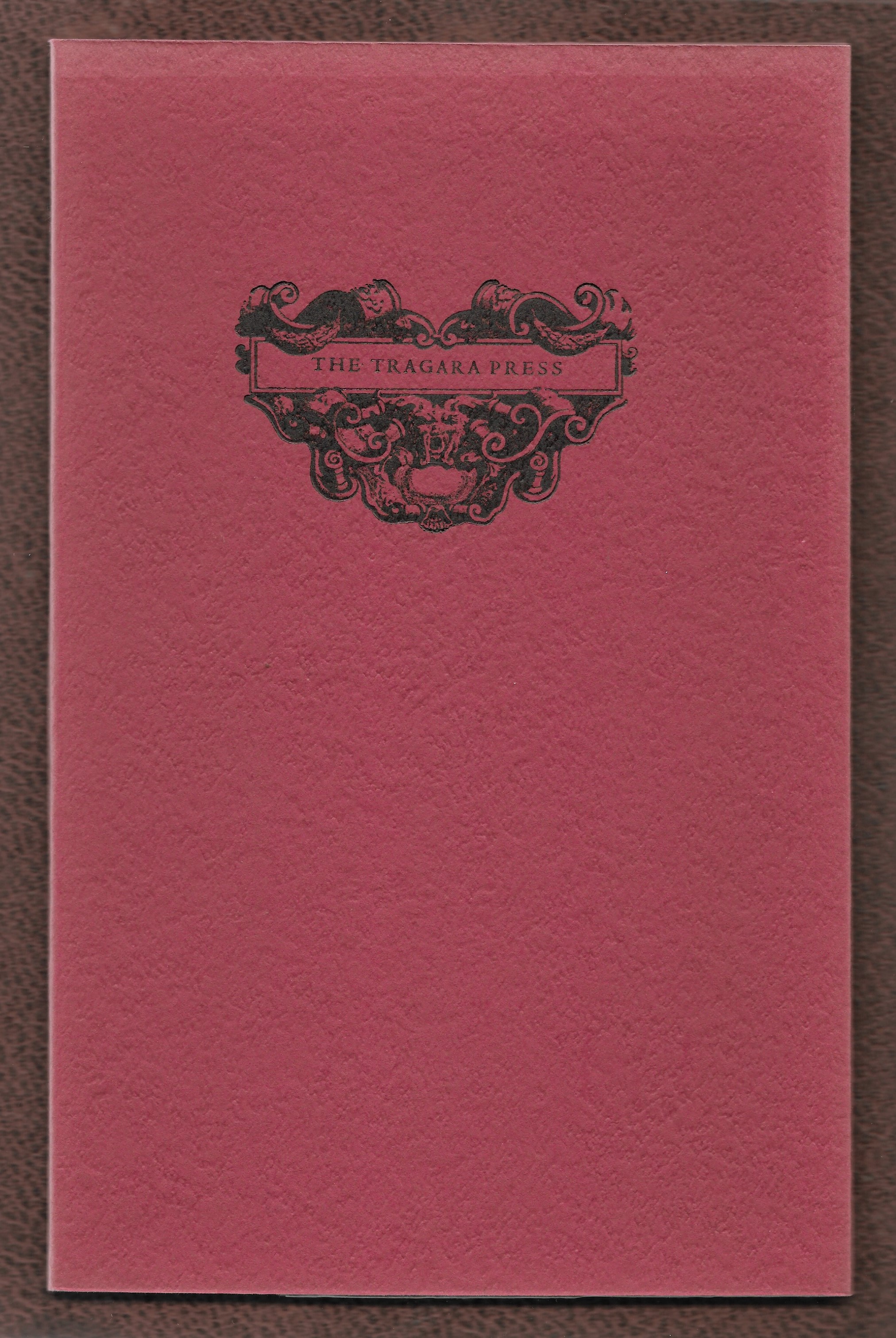 The Tragara Press 1979-1991 (A Bibliography) [Numbered edition] by Alan ...