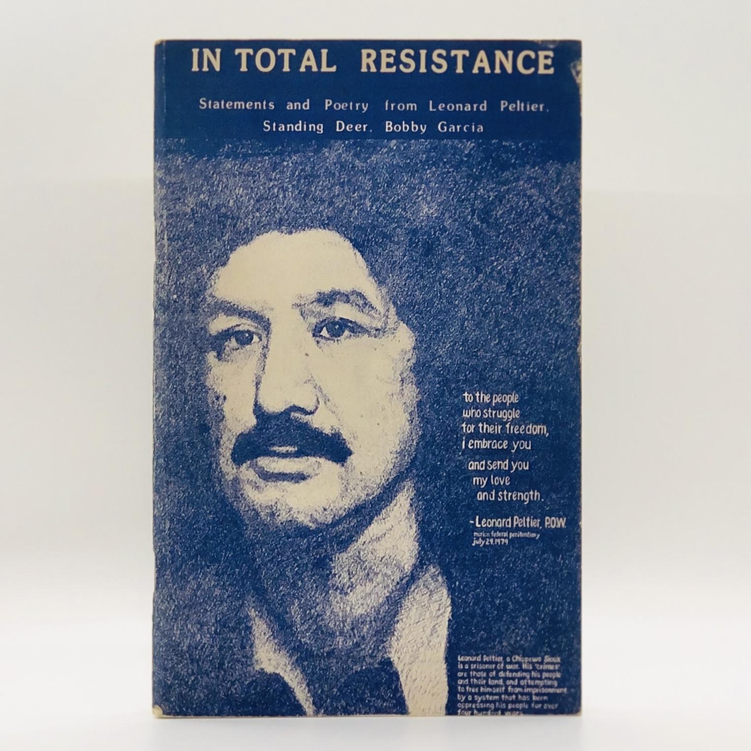 In Total Resistance: Statements and Poetry from Leonard Peltier ...