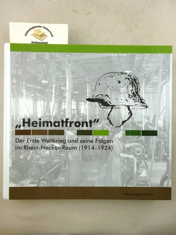 "Heimatfront" - der Erste Weltkrieg und seine Folgen im Rhein-Neckar ...