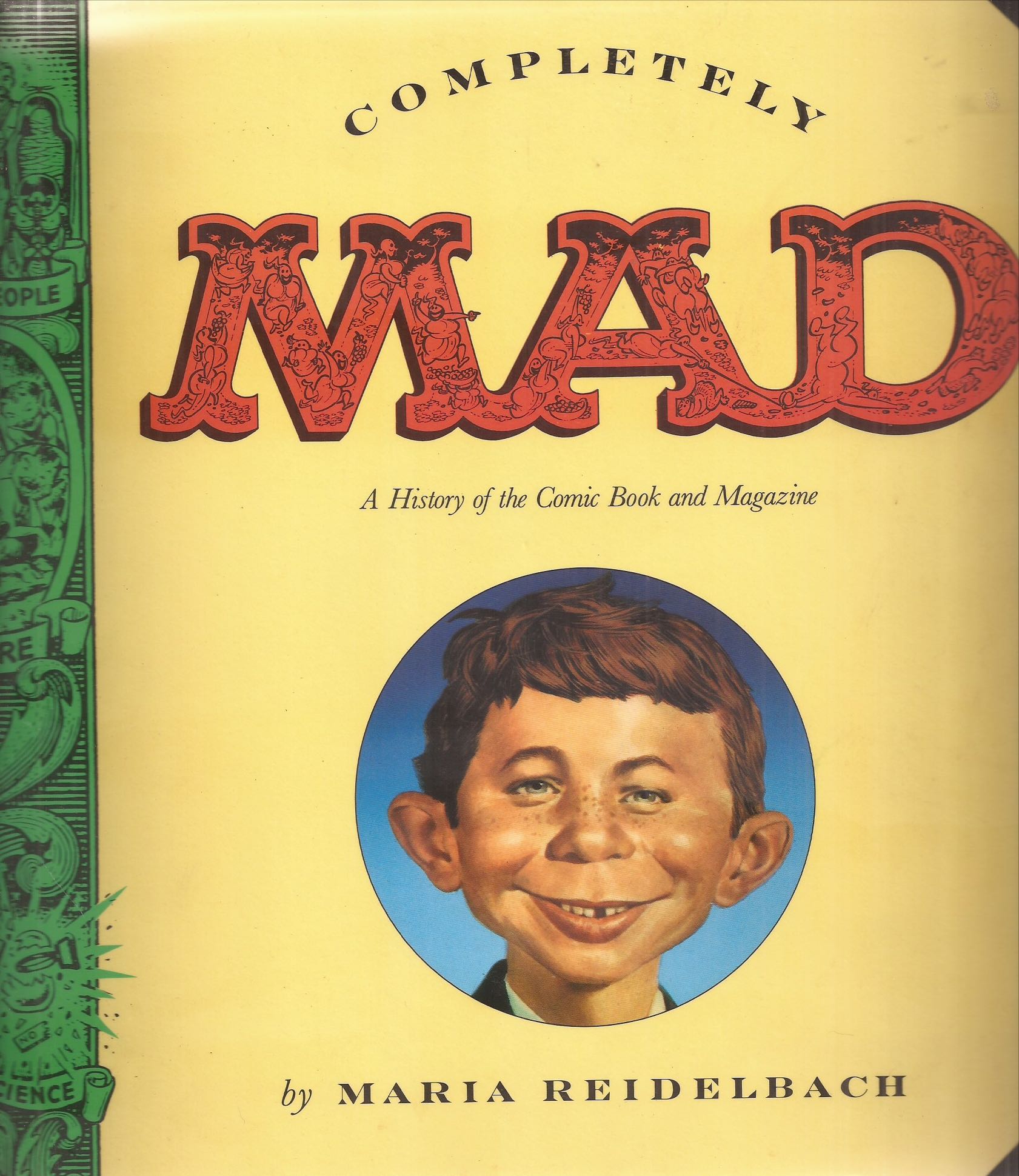 Completely MAD: A History of the Comic Book and Magazine by Reidelbach ...