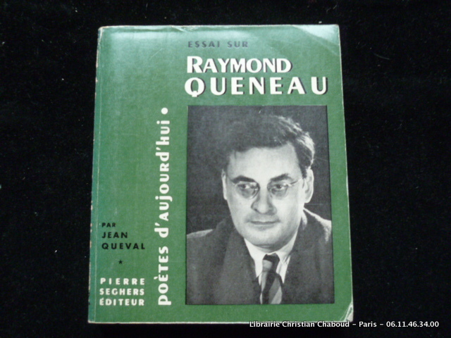Essai sur Raymond Queneau de Jean Queval: (1964) | Librairie Christian ...