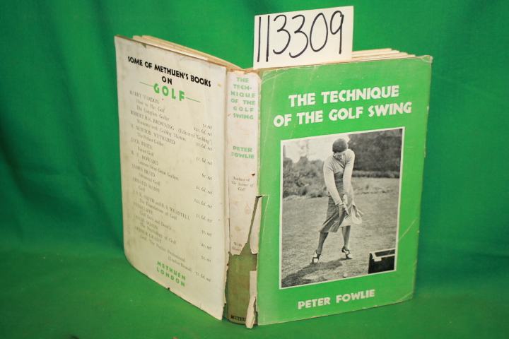 The Technique of the Golf Swing by Fowlie, Peter: GOOD. JACKET: FAIR DJ ...