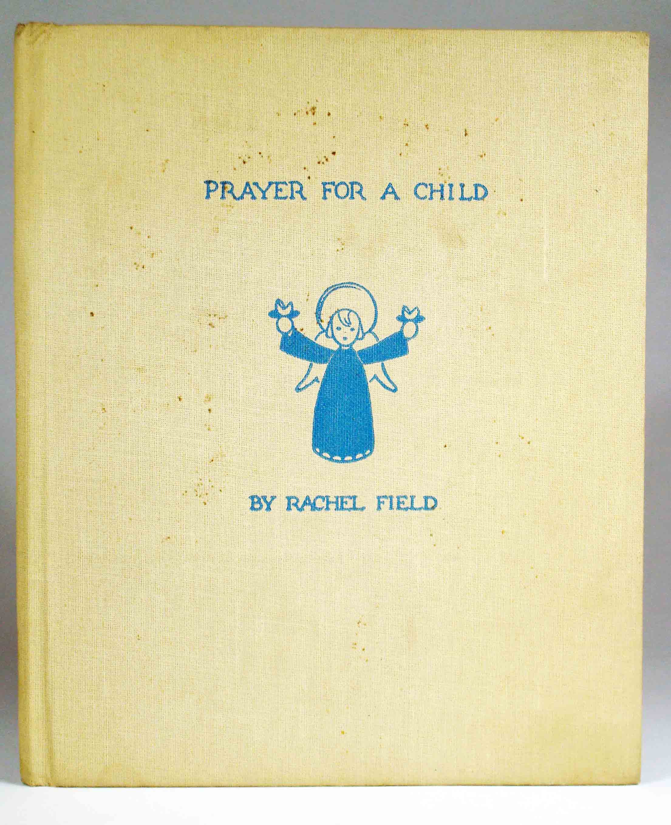 Prayer for a Child de Field Rachel: Near Fine Hardcover (1944) 1st ...