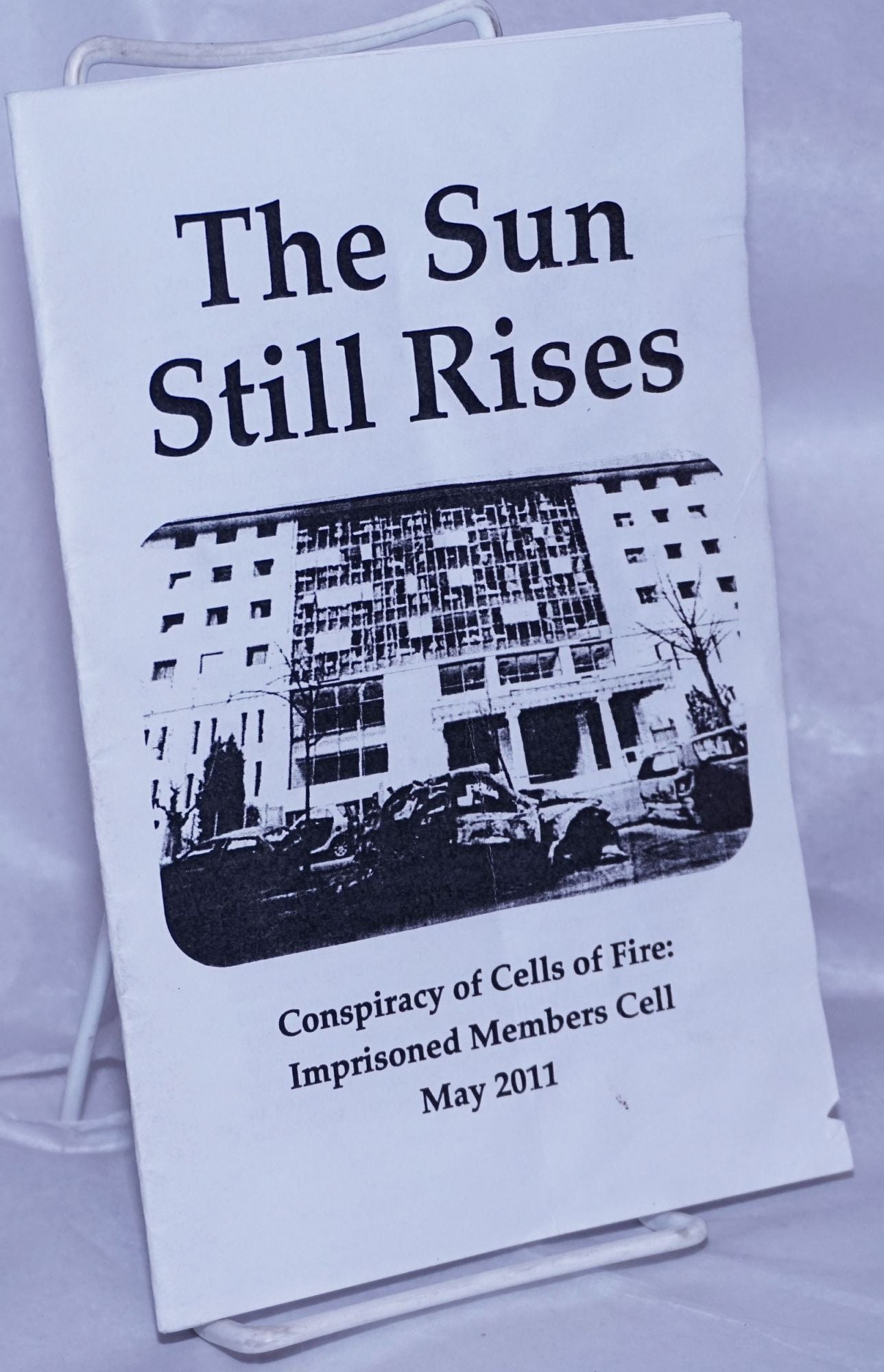The Sun Still Rises: Conspiracy of Cells of Fire: Imprisoned Members ...