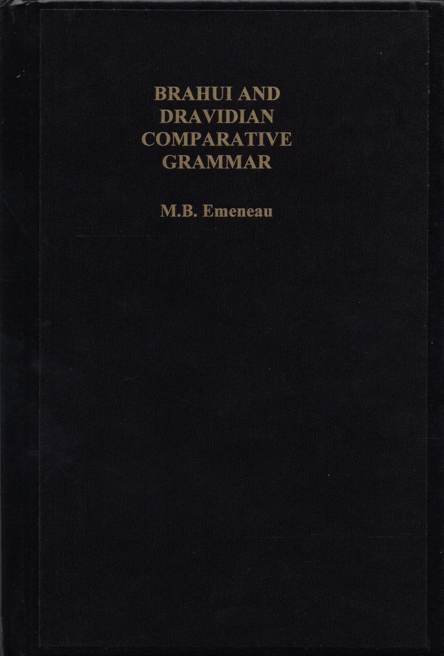 Brahui and Dravidian Comparative Grammar by Emeneau, M. B.: As New ...
