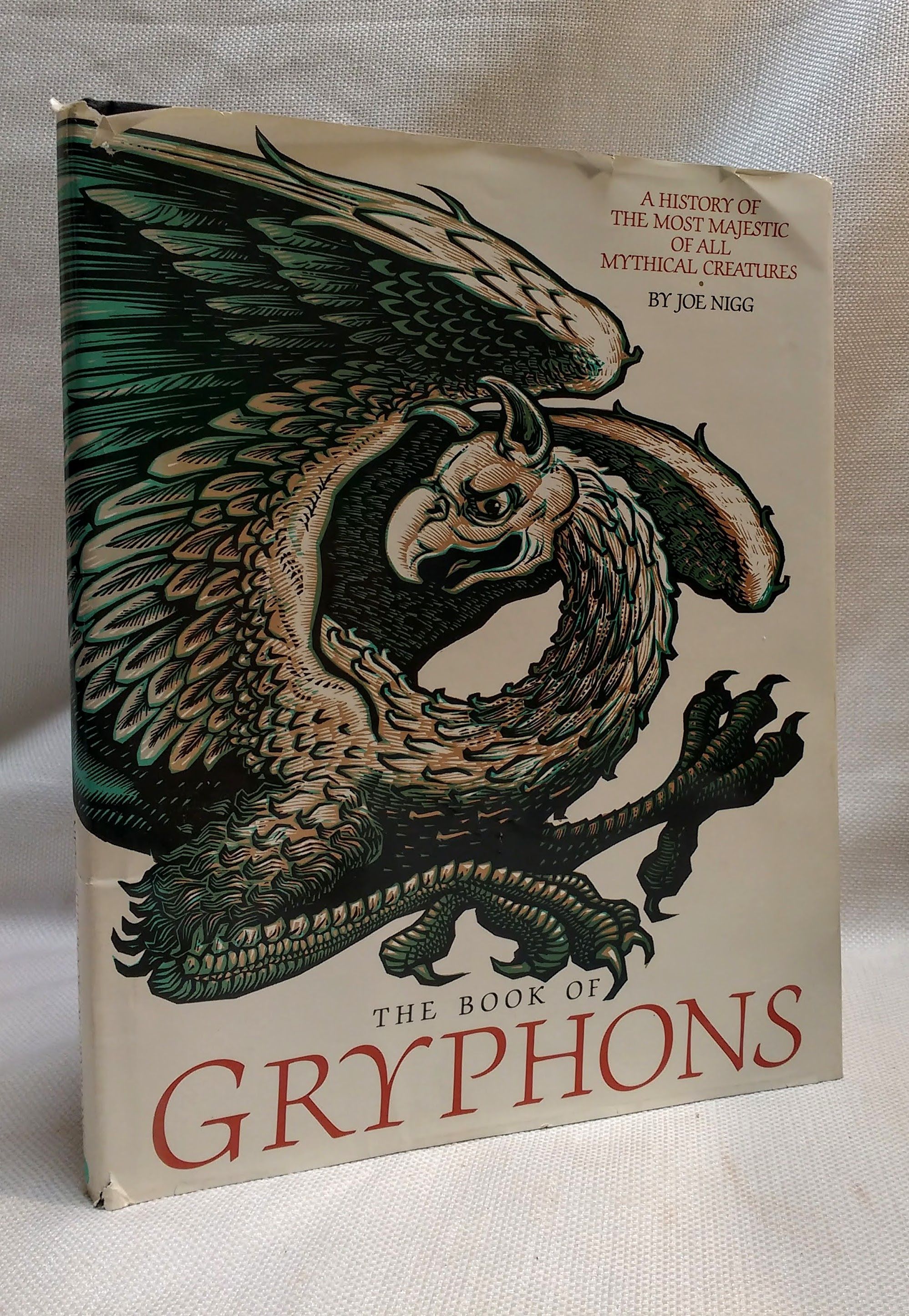 The Book of Gryphons: A History of the Most Majestic of All Mythical ...