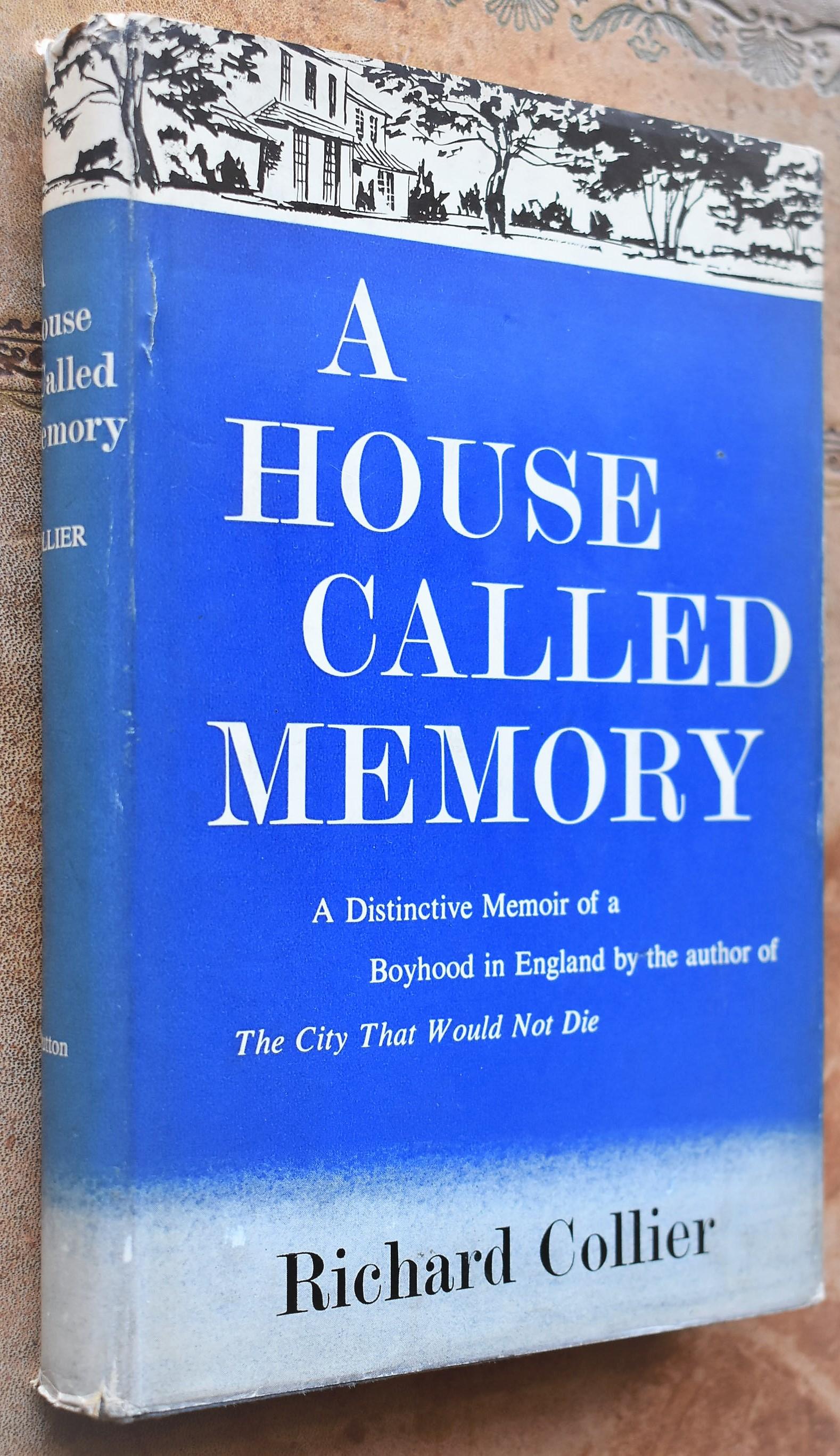 A House Called Memory by Richard Collier: Very Good Hardcover (1961 ...