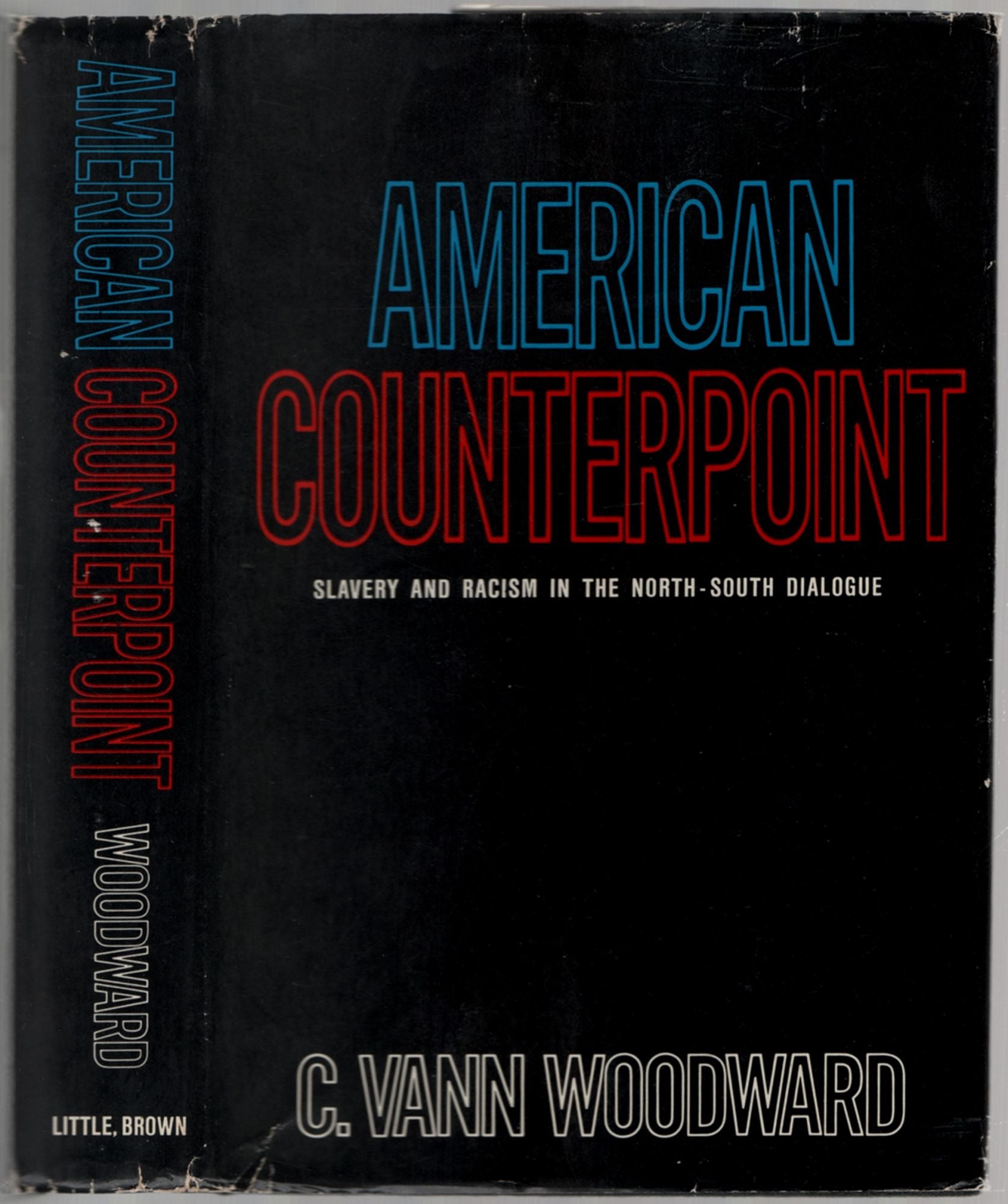 American Counterpoint: Slavery and Racism in the North-South Dialogue ...
