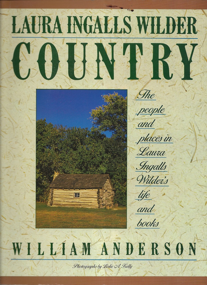 Laura Ingalls Wilder Country (1ST ED- PAPERBACK) by Anderson, William ...