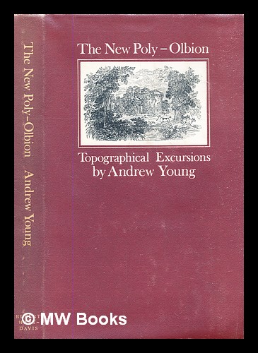 The new poly-olbion : topographical excursions : with an introductory ...