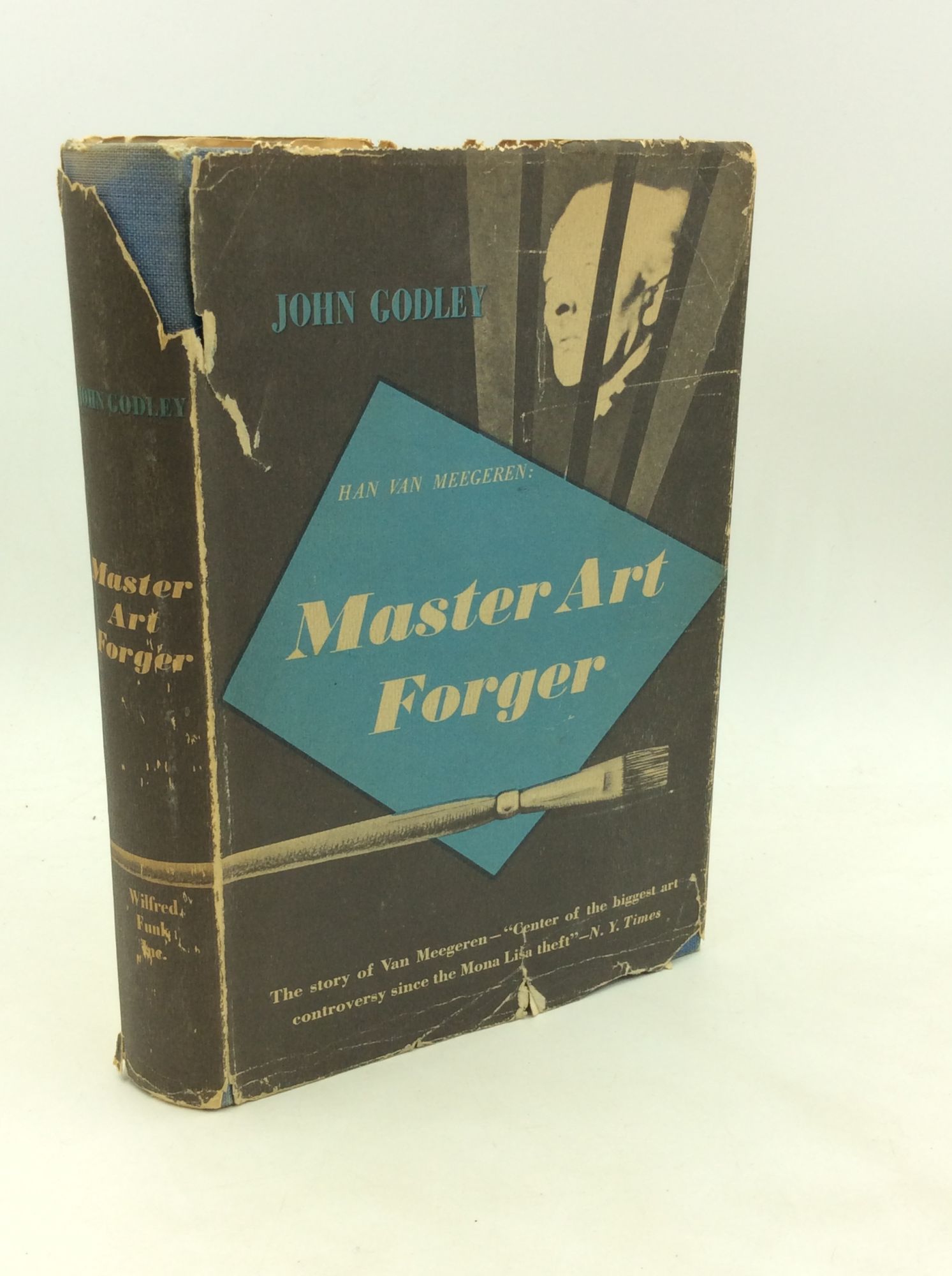 THE MASTER FORGER: The Story of Han van Meegeren by John Godley ...