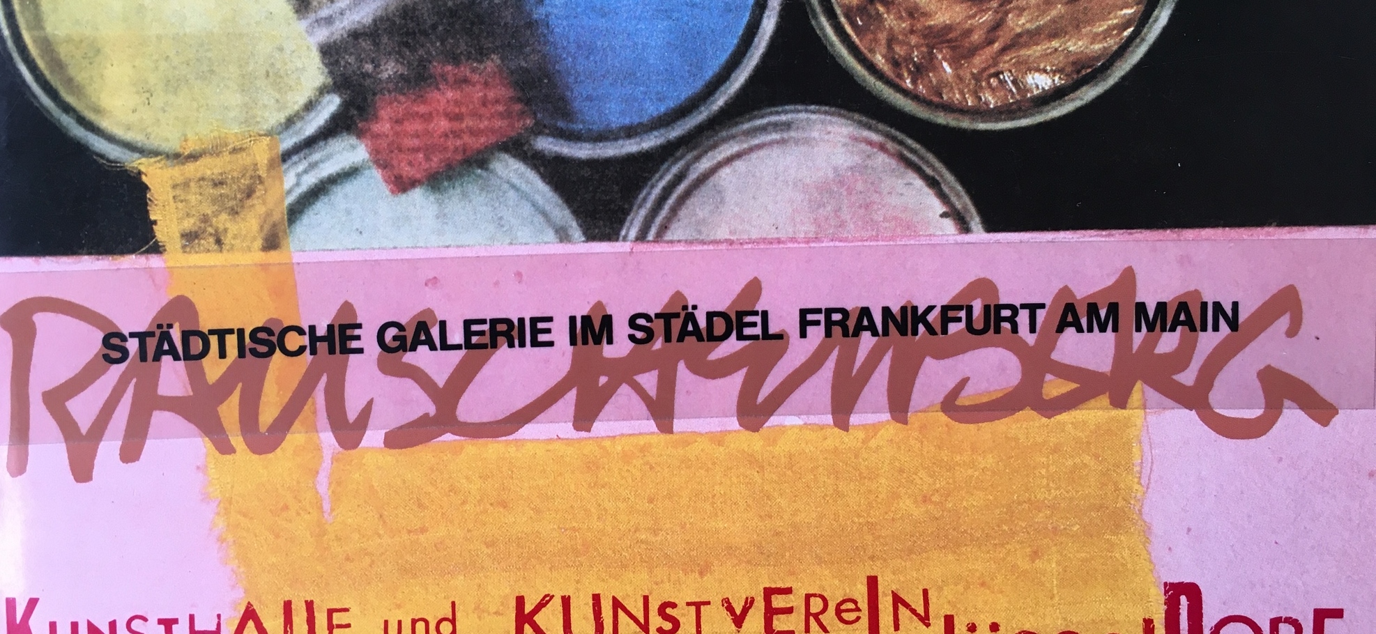 Robert Rauschenberg : Werke 1950-1980 ; Städtische Galerie im ...