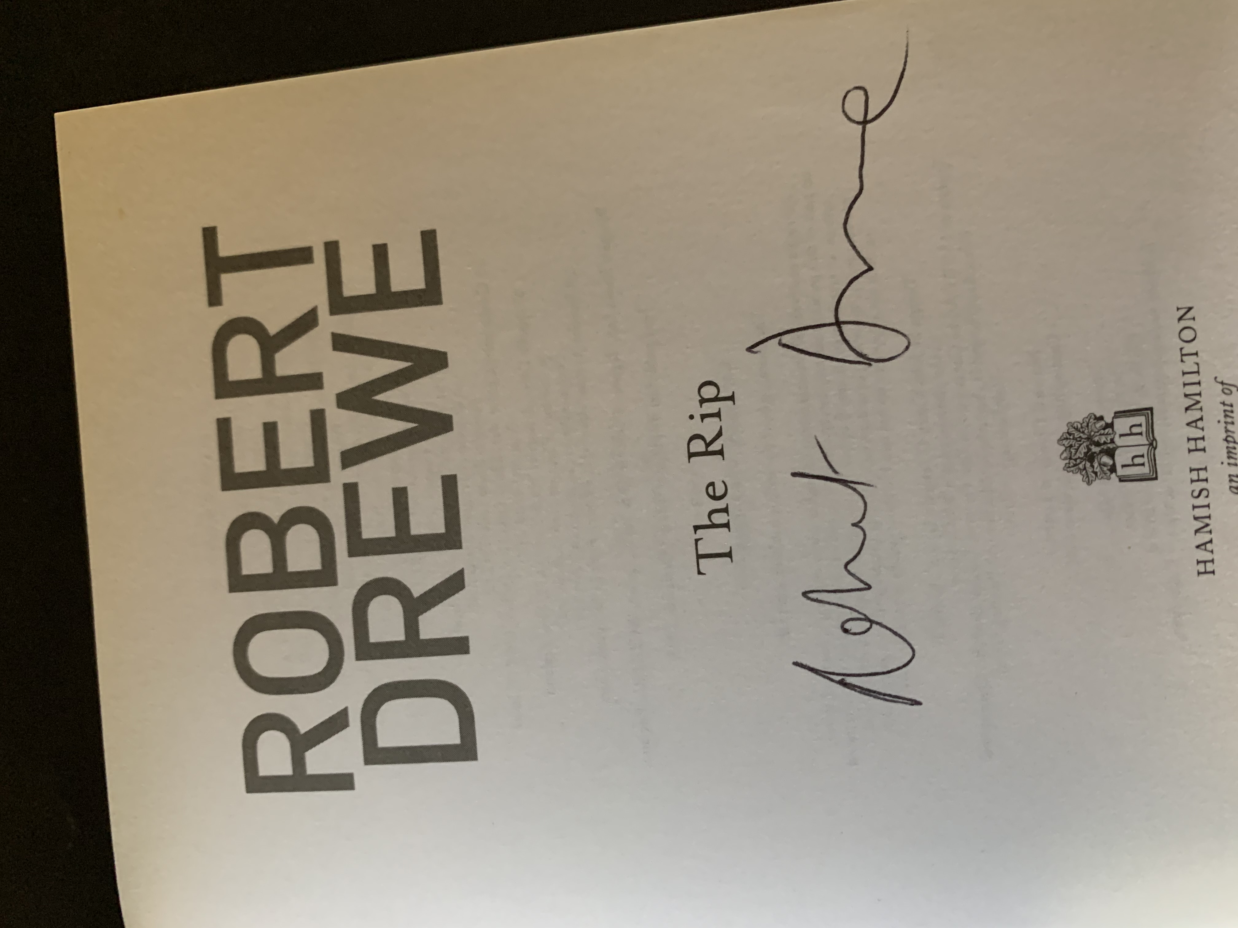 The Rip by Drewe, Robert: Near Fine Hardcover (2008) 1st Edition, by ...