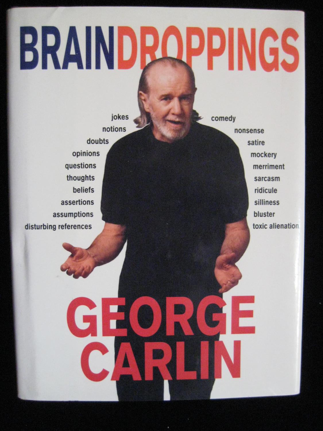 Brain Droppings by Carlin, George: Fine A Hardbound Book (1997) First ...
