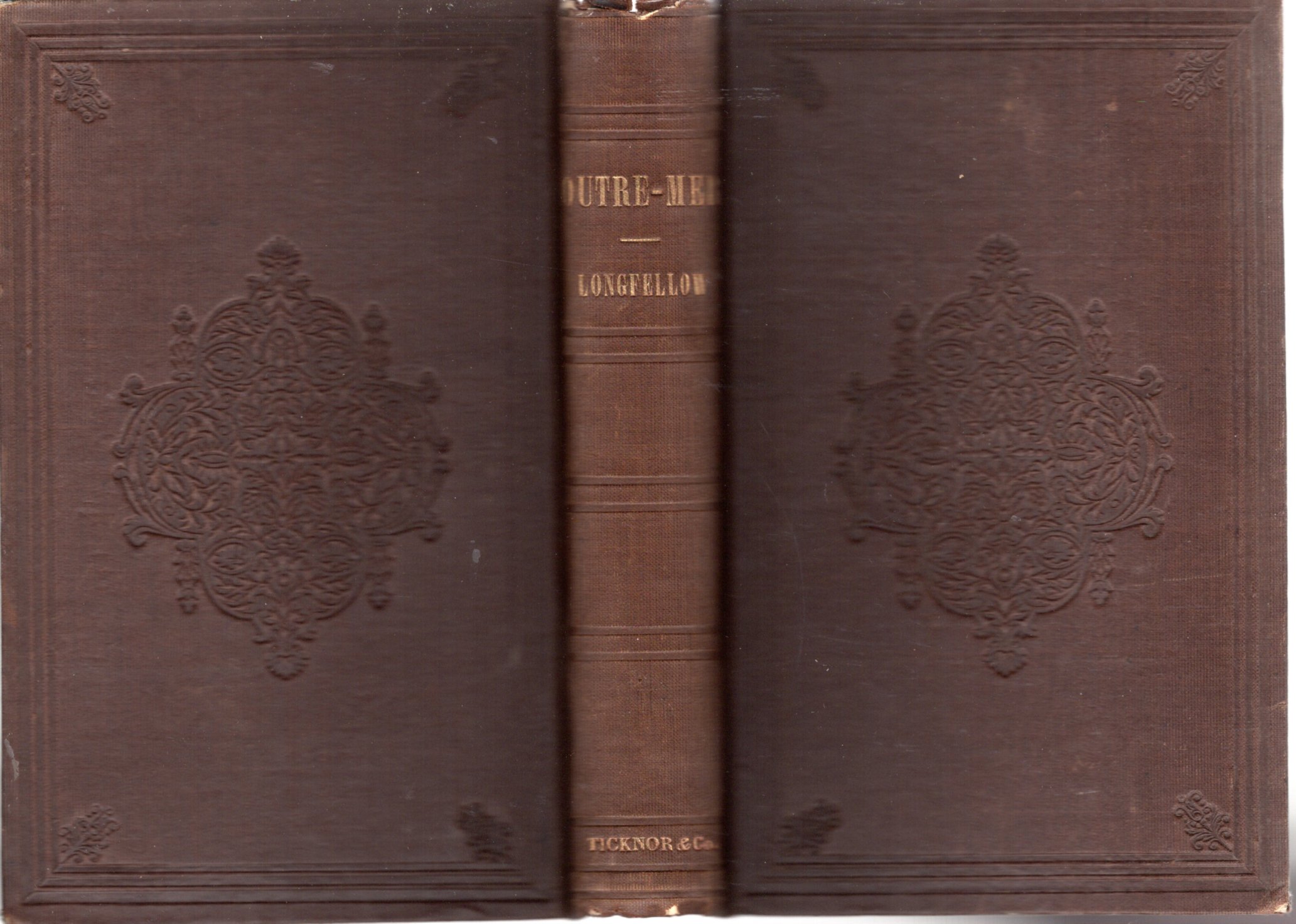 Outre-mer, a Pilgrimager Beyond the Sea by Longfellow, Henry Wadsworth ...