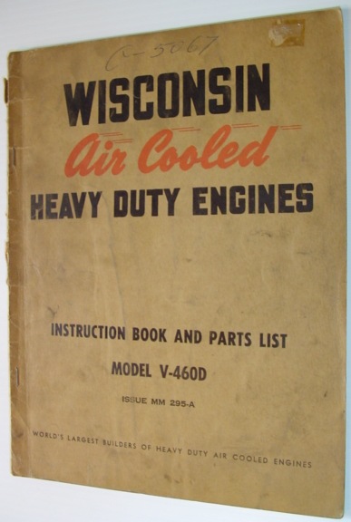 Wisconsin Air Cooled Heavy Duty Engines: Instruction Book and Parts ...