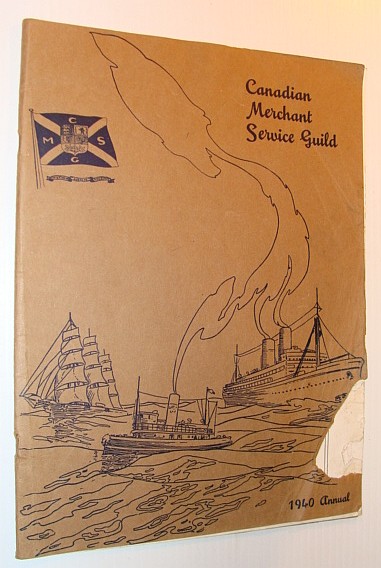 Canadian Merchant Service Guild: 1940 Annual (Yearbook) by Multiple ...