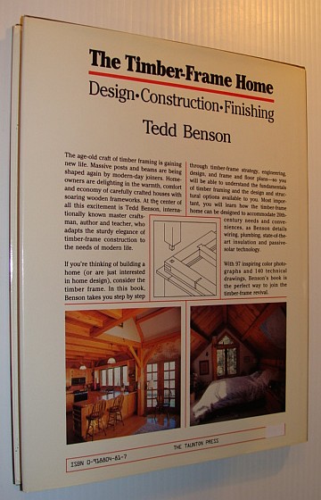Timber-Frame Home: Design, Construction, Finishing by Benson, Tedd ...