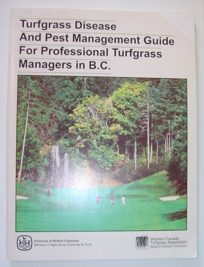 Turfgrass Disease And Pest Management Guide For Professional Turfgrass Managers In Bc British