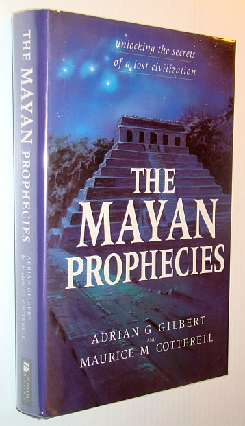The Mayan Prophecies - Unlocking the Secrets of a Lost Civilization von ... The Mayan Prophecies - Unlocking the Secrets of a Lost Civilization von ...
