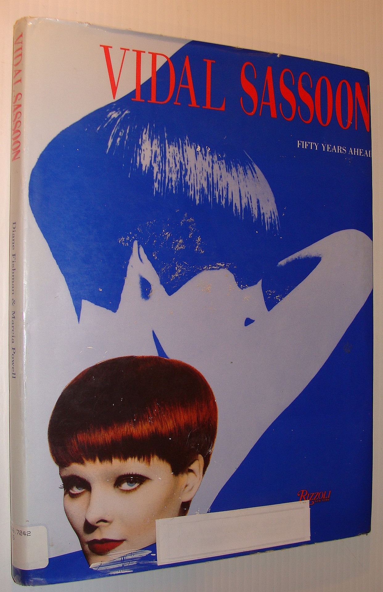 Vidal Sassoon: Fifty (50) Years Ahead by Fishman, Diane; Powell, Marcia ...