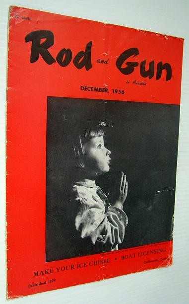 Rod and Gun in Canada Magazine, December 1956 - Make Your Ice Chisel by ...