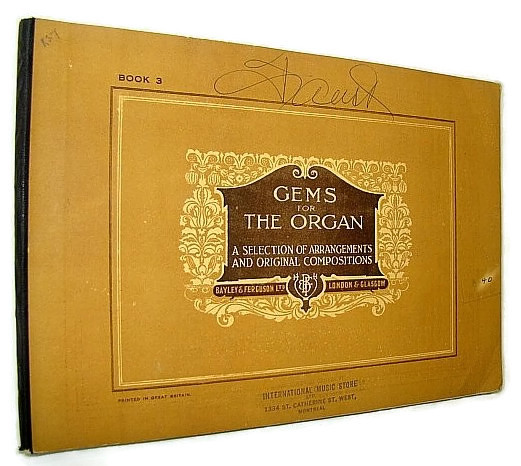 Gems for the Organ, Book 3 (Three): A collection of Original ...