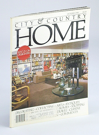 City and Country Home Magazine, October (Oct.) 1985 - Focus on ...
