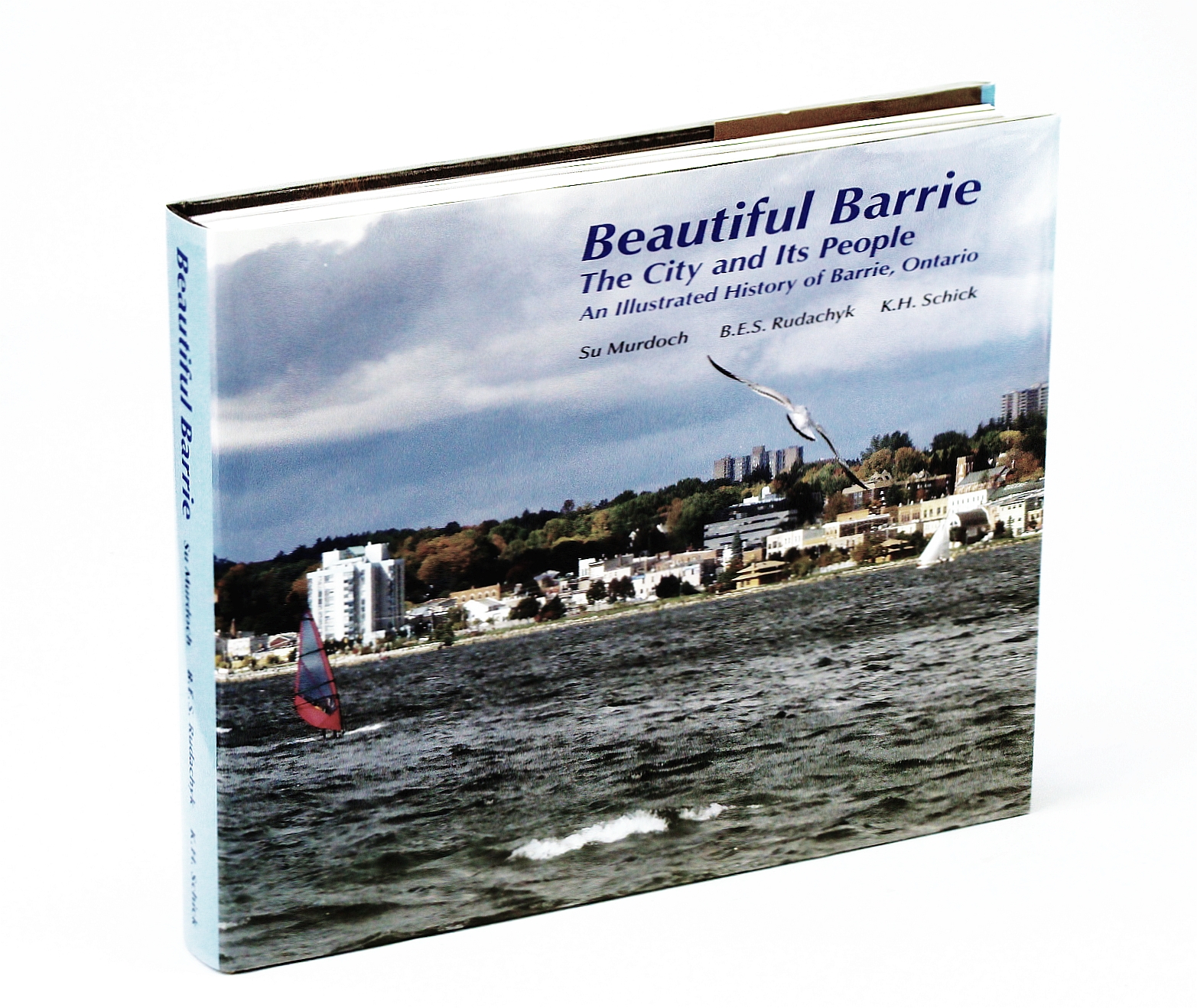 Beautiful Barrie: The City and Its People - An Illustrated History of ...