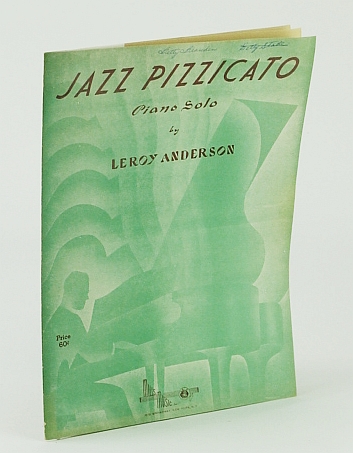 Jazz Pizzicato: Sheet Music for Piano by Anderson, Leroy: (1939) First ...