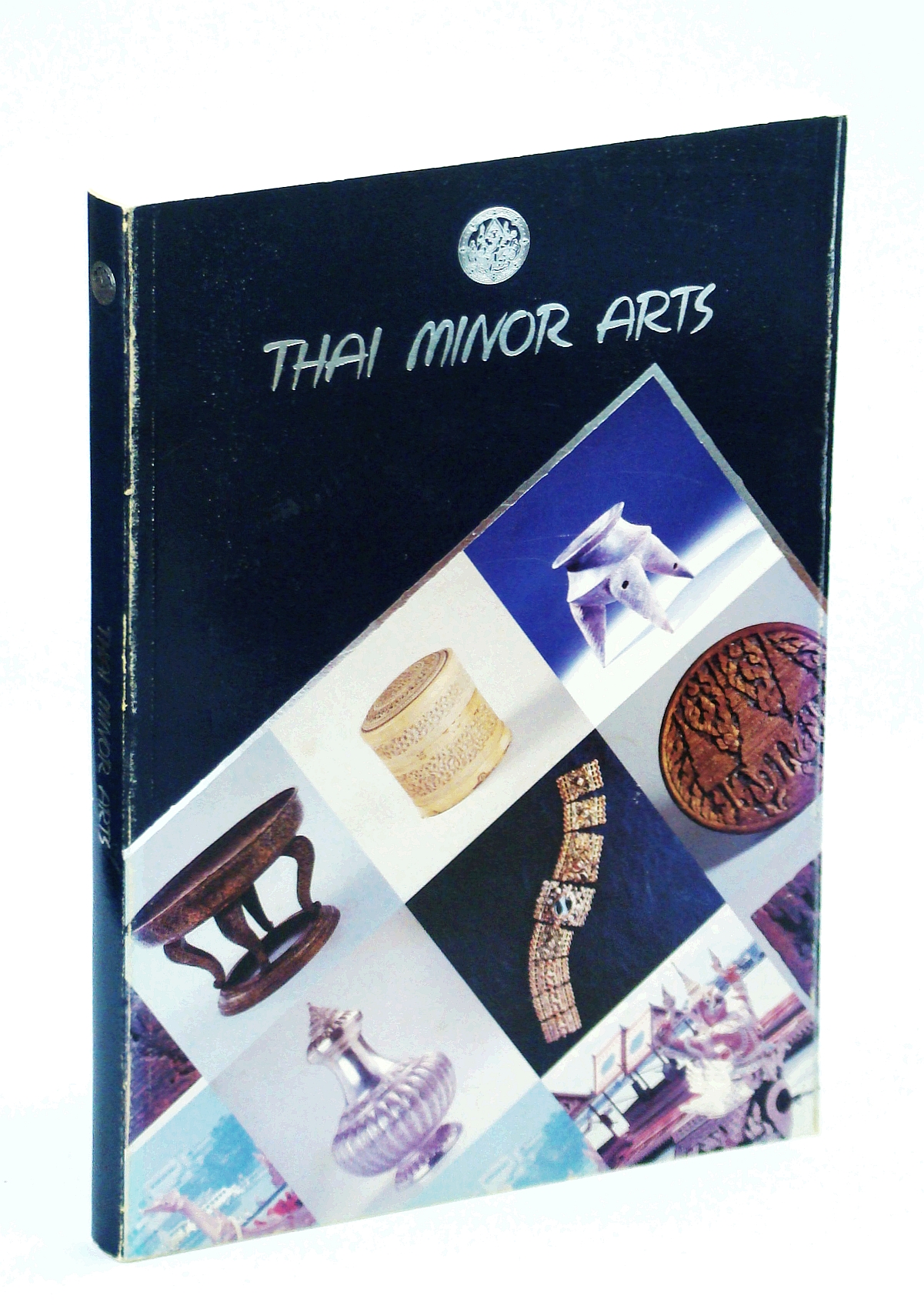 Thai Minor Arts: Published on the Centennial Anniversary of His Majesty ...