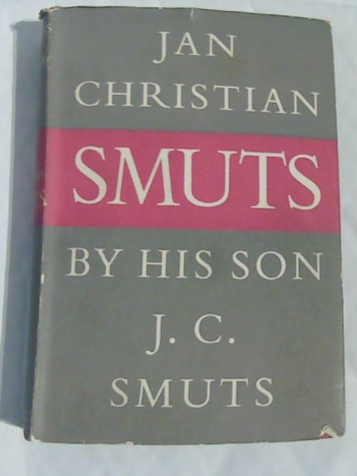 Jan Christian Smuts by J C Smuts: Good Hardcover (1952) 1st Edition ...