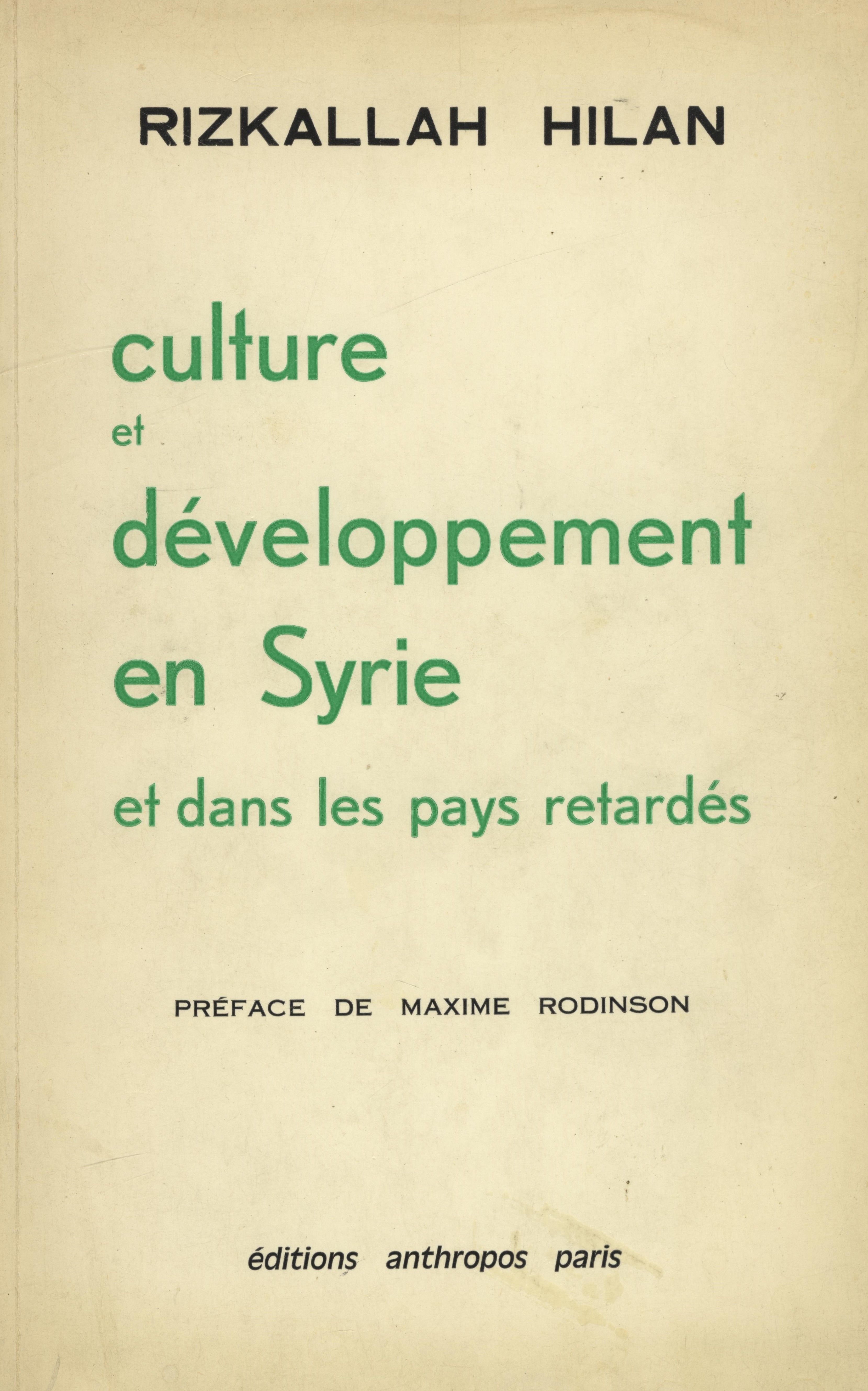 Culture et Développement en Syrie et dans les Pays Retardés. by Hilan ...