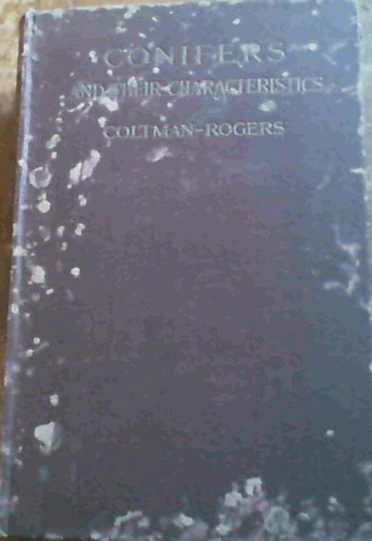 Conifers and Their Characteristics. by Coltman-Rogers, Charles: Good ...