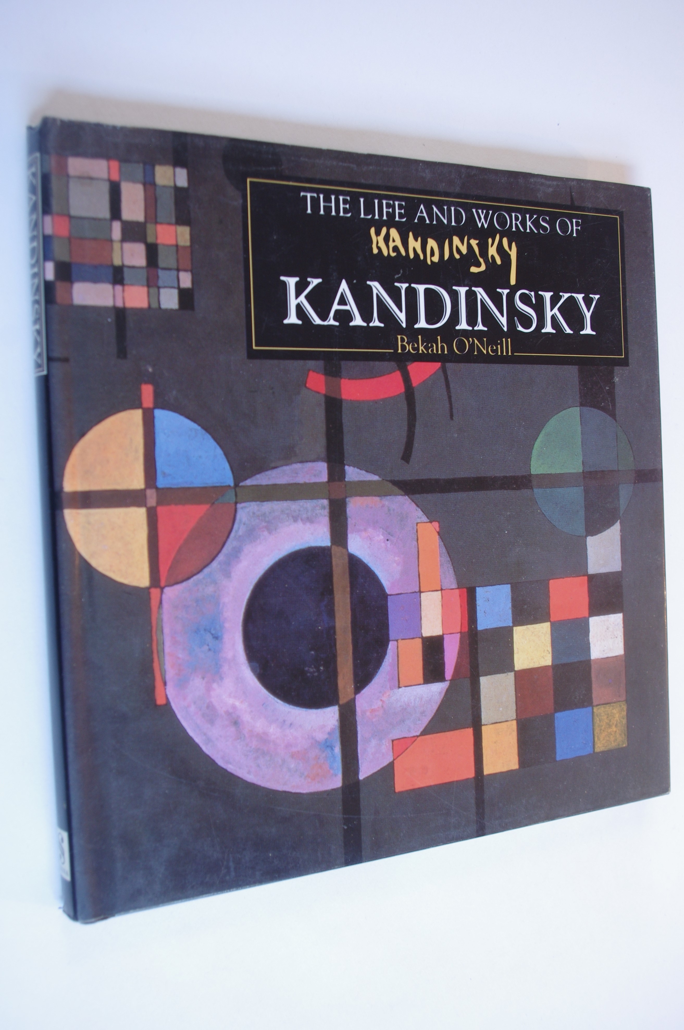 The Life and Works of Kandinsky by Bekah O'Neil: Near Fine Hardcover ...