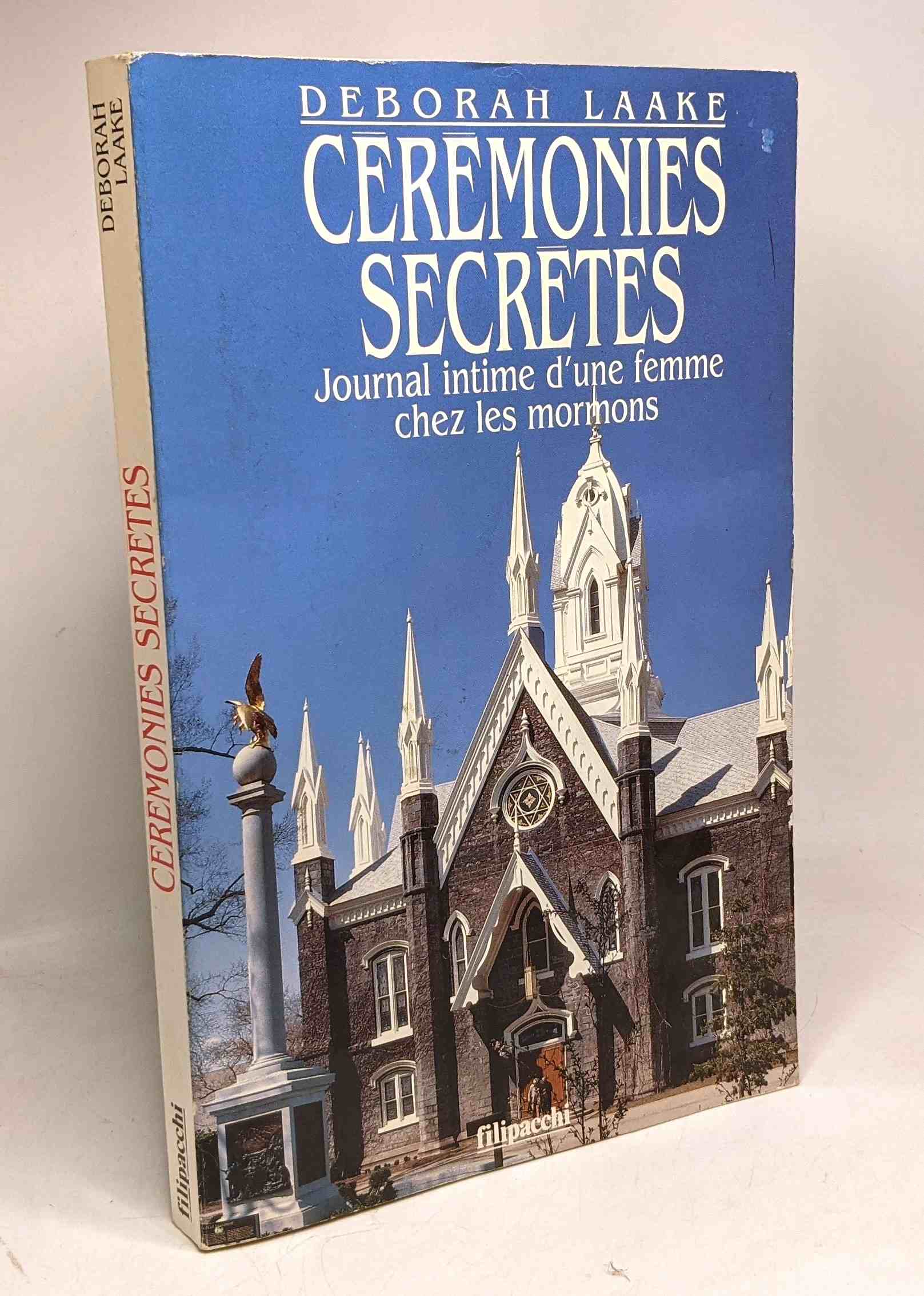 Cérémonies secrètes : Journal intime d'une femme chez les mormons by ...