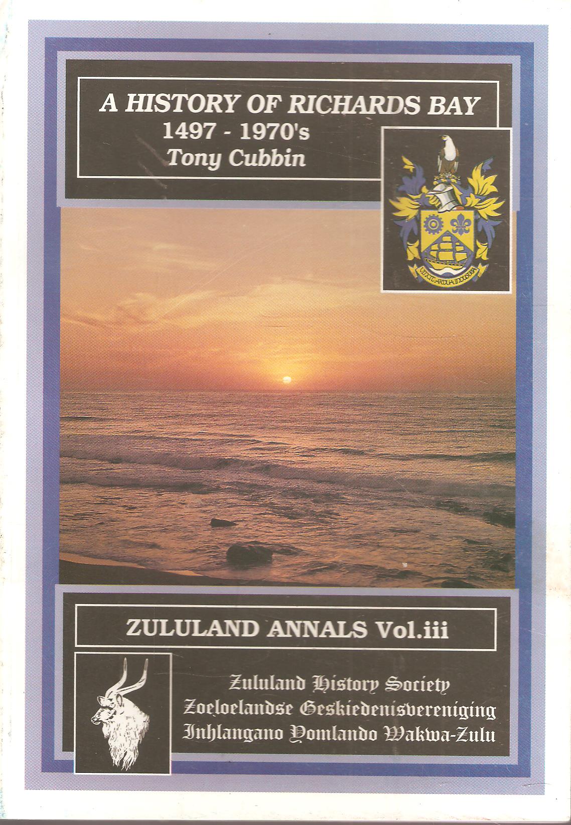 A History Of Richard's Bay 1497-1970s, 06/26/2024