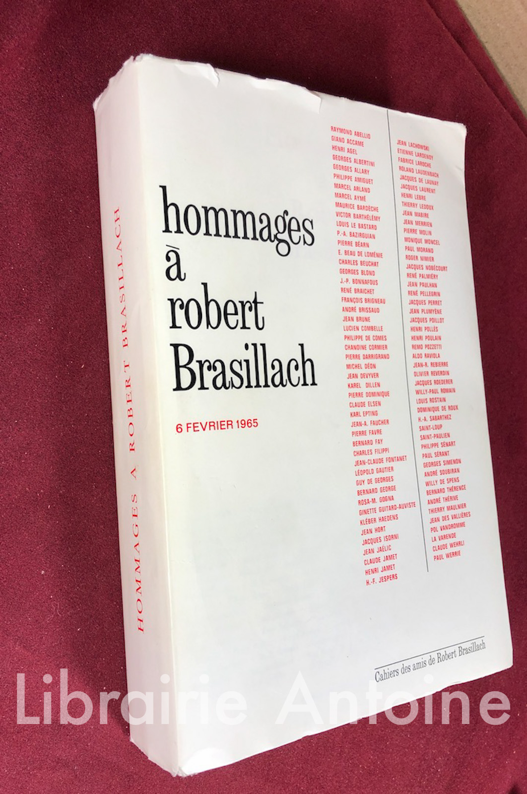 Hommages à Robert Brasillach. by [BRASILLACH (Robert)]: (1965) | Librairie Antoine